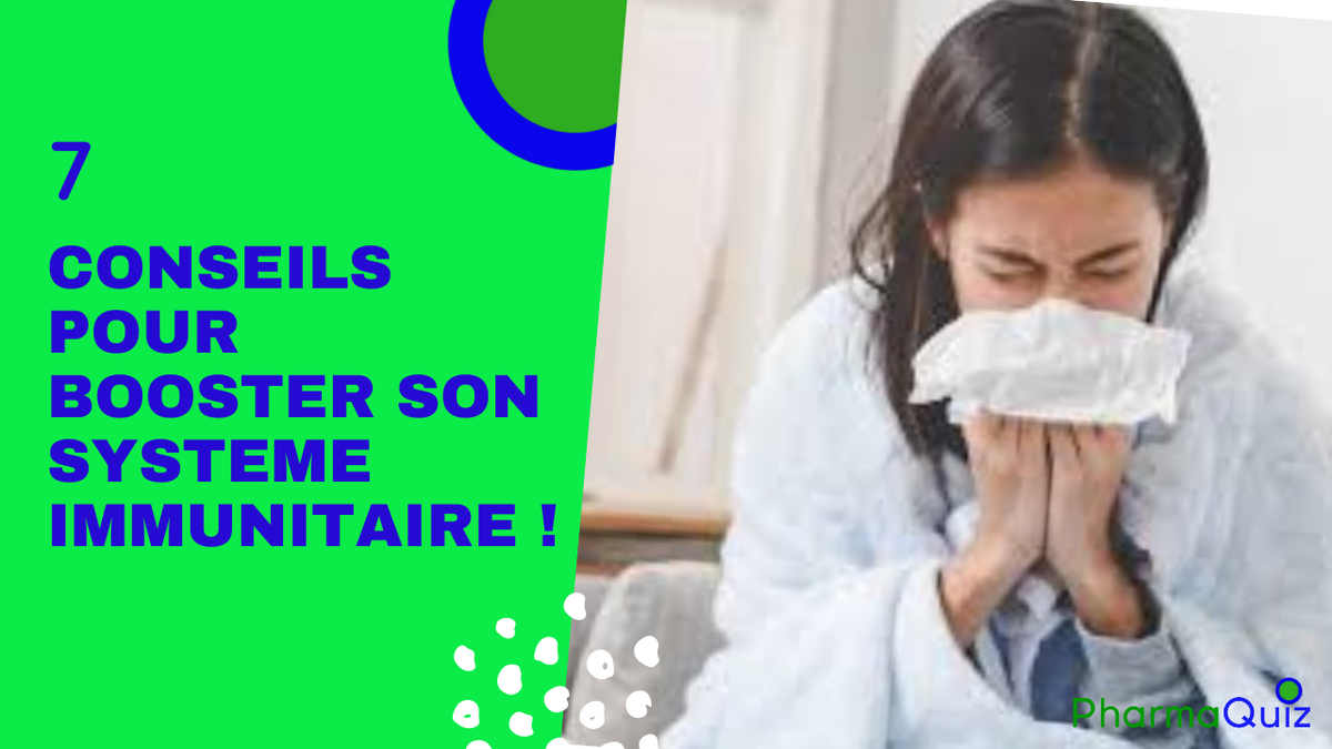 Comment booster son système immunitaire ? – Pharmaquiz