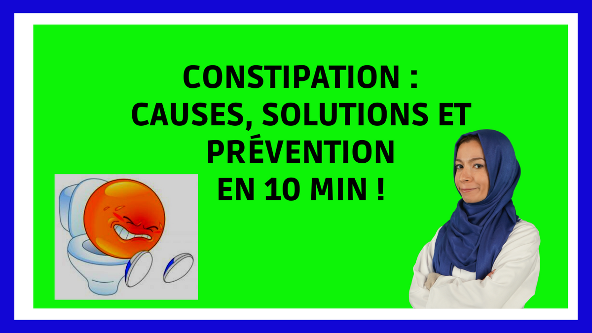 CONSTIPATION : Causes, Solutions Rapides en 10 min ! – Pharmaquiz